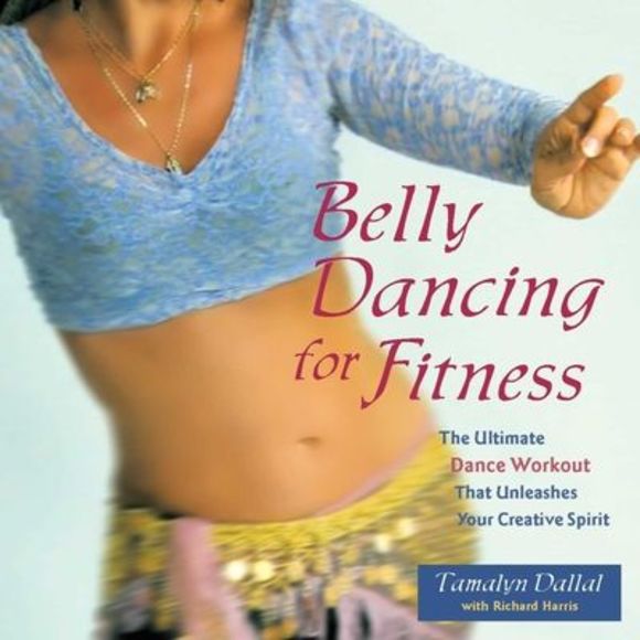 Tamalyn Dallal | Other | Belly Dancing For Fitness The Ultimate Dance ...